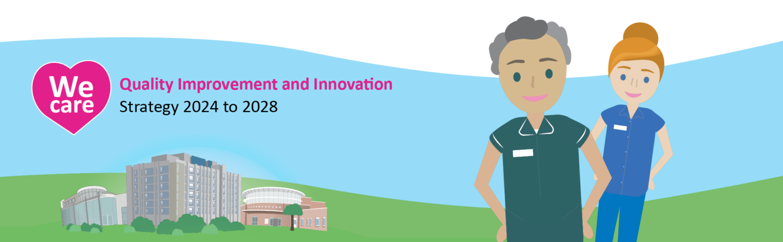 DBTH Quality Improvement and Innovation (Qii) Strategy 2024 to 2028 ...